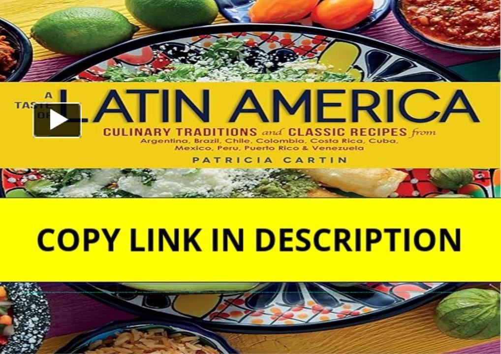 PPT – download⚡️ ️ A Taste of Latin America: Culinary Traditions and ...