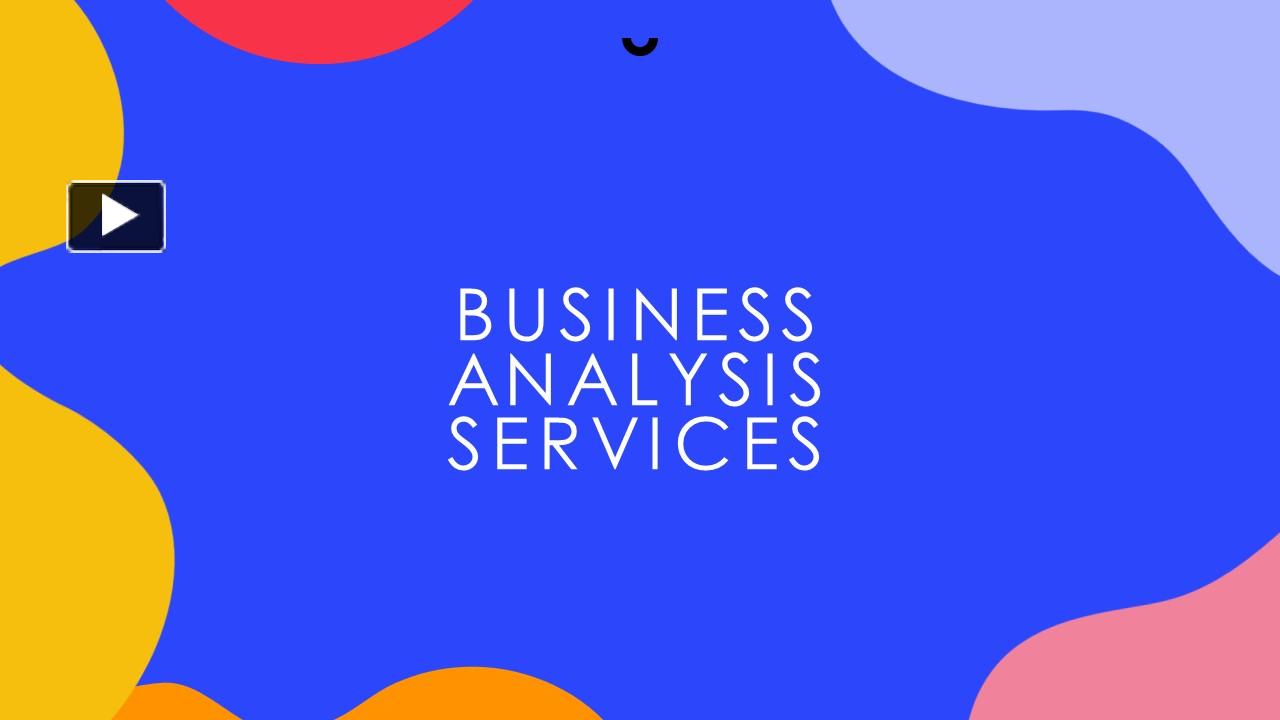 PPT – Business Analysis Services in Texas PowerPoint presentation | free to download - id ...