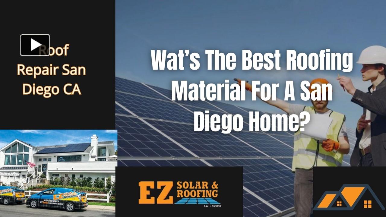PPT – Local Roofing Companies San Diego - EZ Solar & Roofing PowerPoint presentation | free to ...