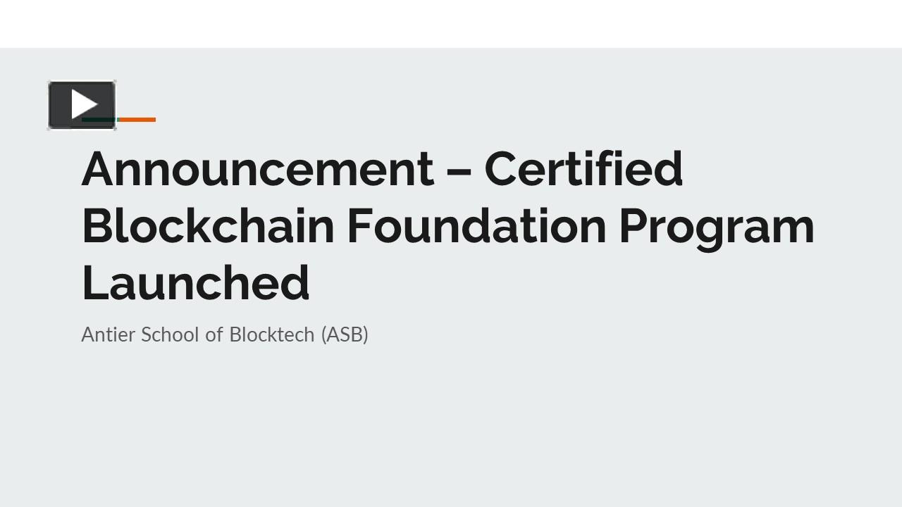 PPT – Announcement – Certified Blockchain Foundation Program Launched at ASB PowerPoint ...