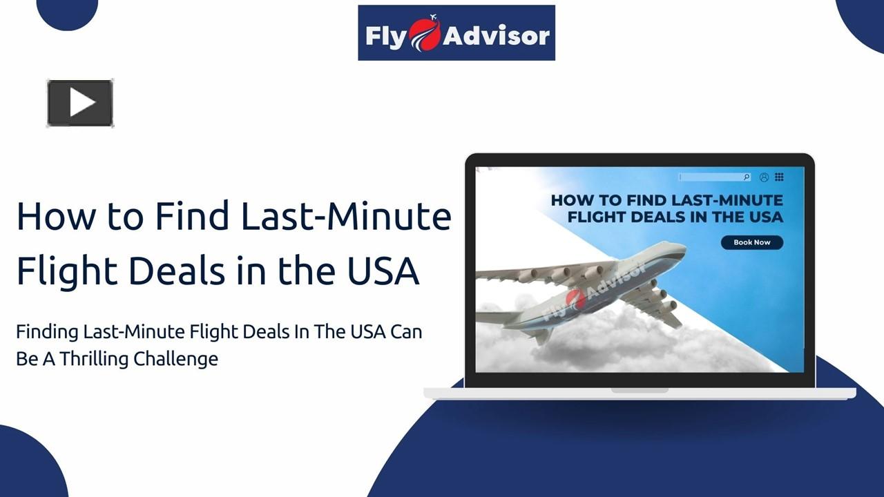 PPT – How to Find Last-Minute Flight Deals in the USA (1) PowerPoint presentation | free to ...
