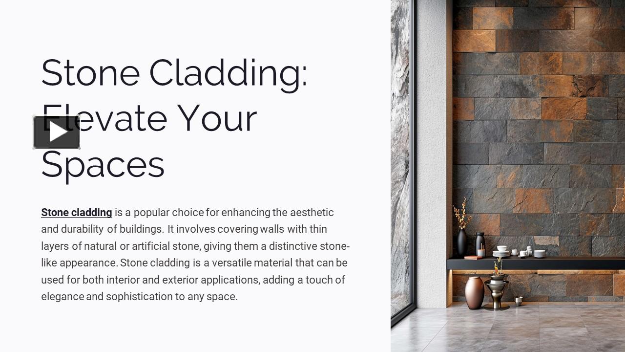 PPT – Stone Cladding: Enhance Your Space with Timeless Elegance (1) PowerPoint presentation ...