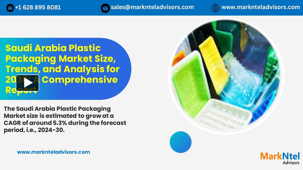 PPT – Saudi Arabia Plastic Packaging Market Research Report: Forecast (2024-2030) (1) PowerPoint ...