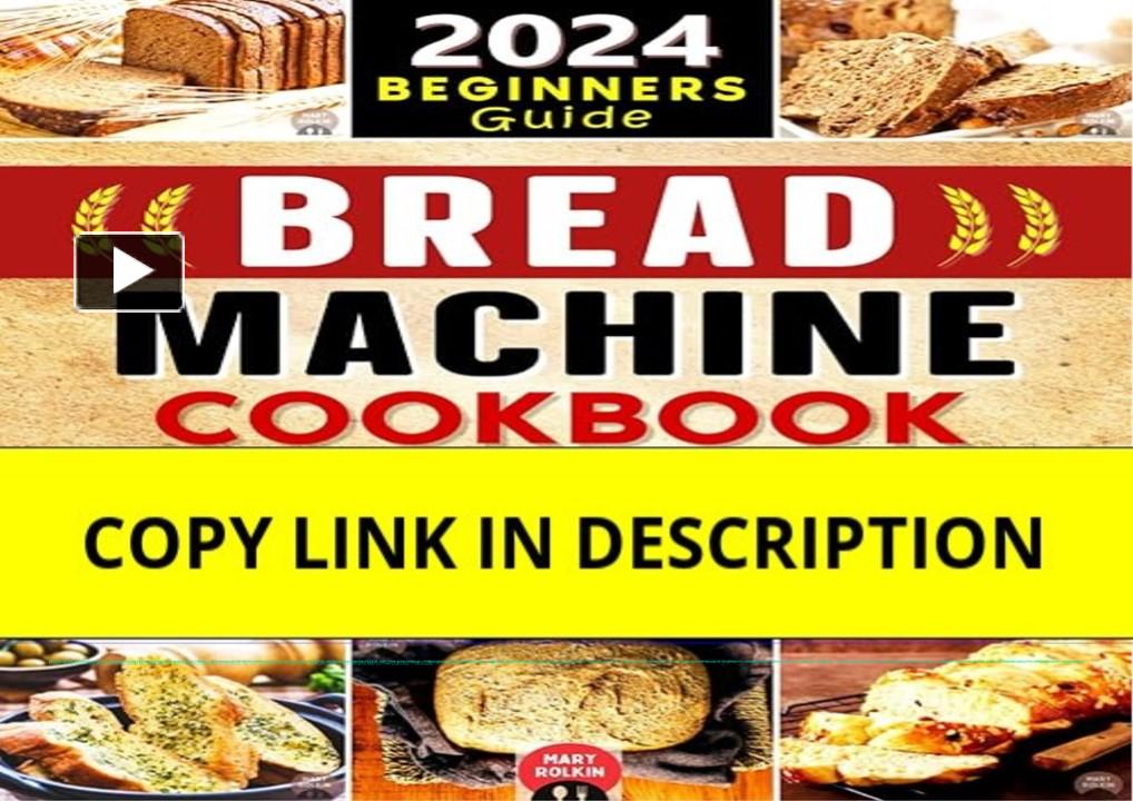 PPT – download Bread Machine Cookbook: The Ultimate Guide to Make the Most of Any Bread Machine ...