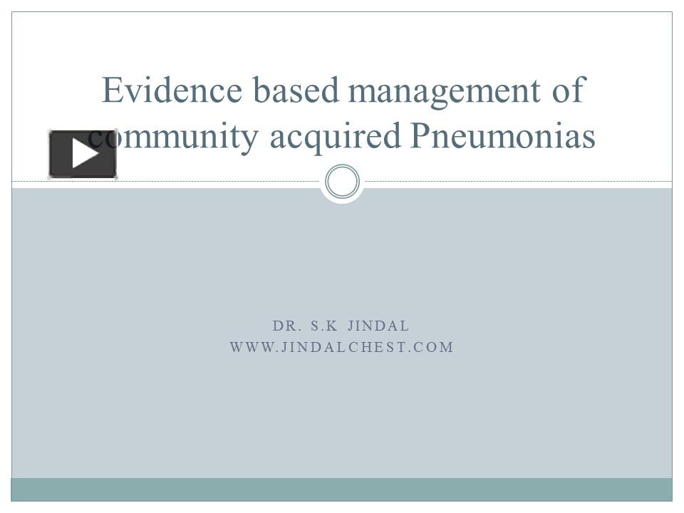 PPT – Evidence based management of community acquired Pneumonias PowerPoint presentation | free ...