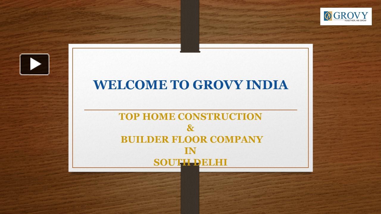 PPT – Top Civil construction company in South Delhi- Grovy india PowerPoint presentation | free ...