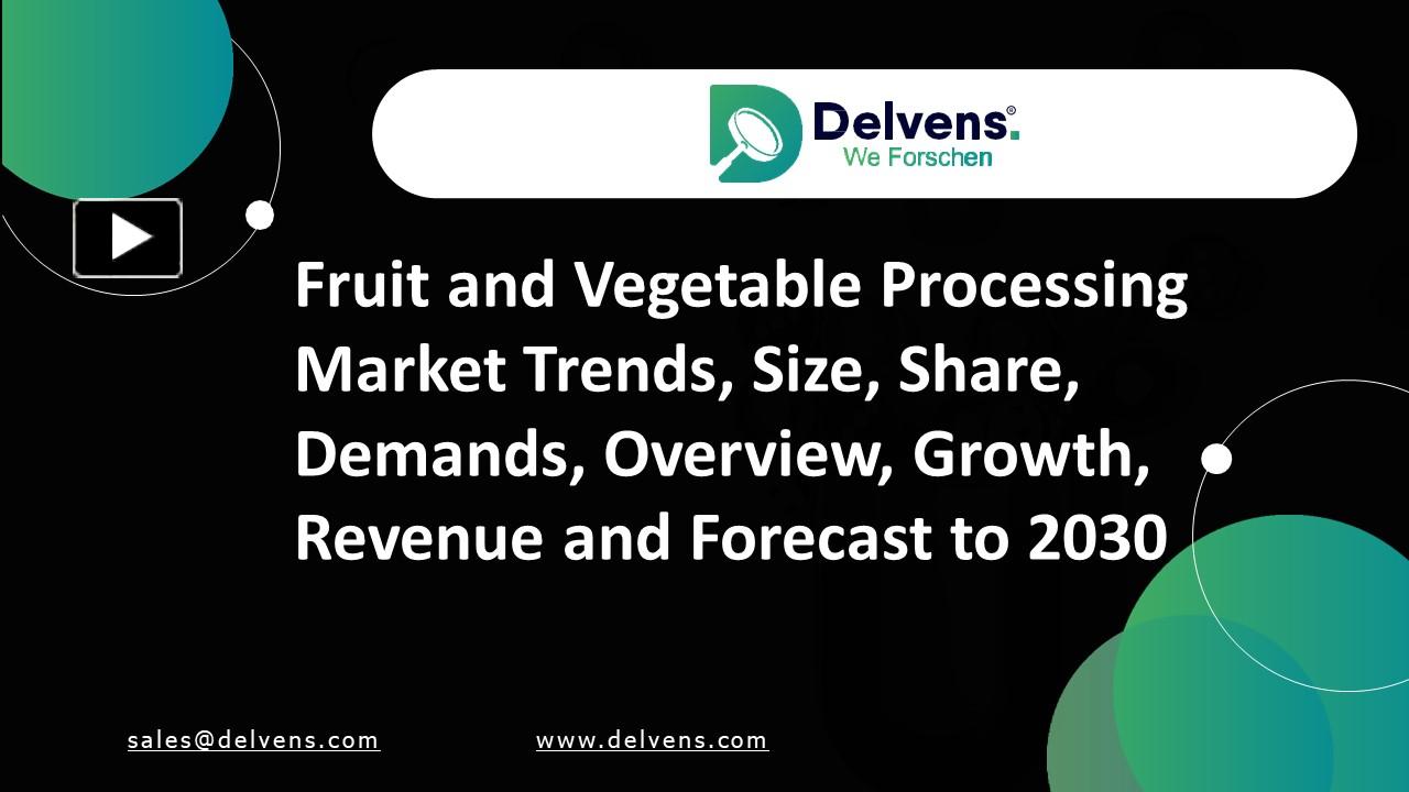 PPT – Fruit and Vegetable Processing Market – Trends Forecast Till 2030 PowerPoint presentation ...