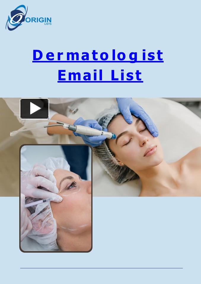 Achieve Marketing Excellence with a Detailed Dermatologist Email List presentation | free to ...