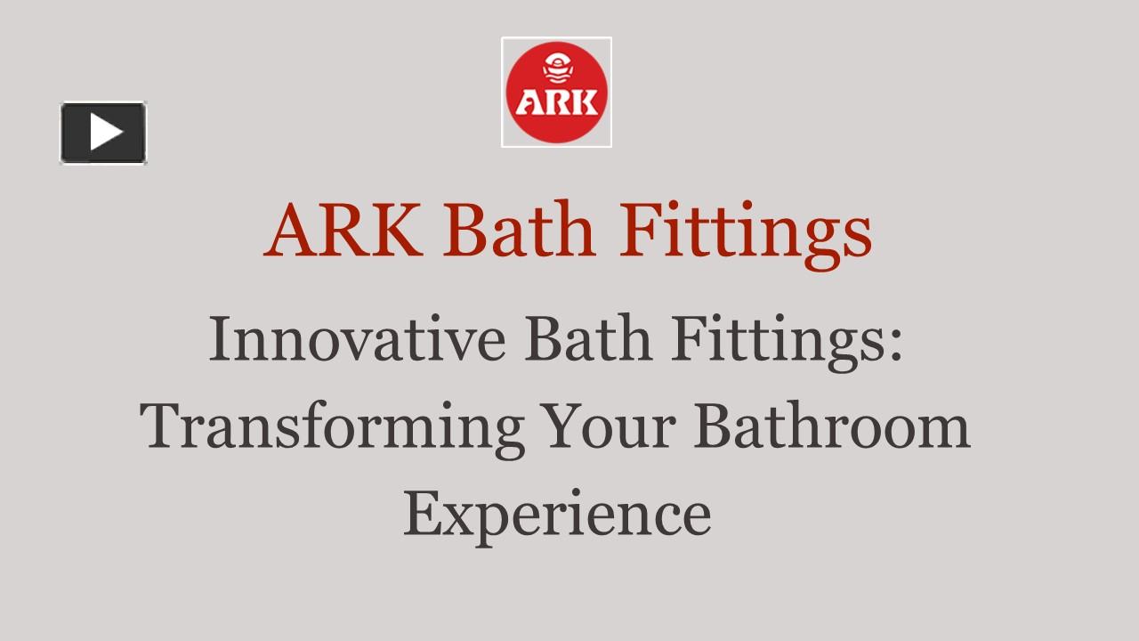 PPT – Innovative Bath Fittings: Transforming Your Bathroom Experience PowerPoint presentation ...