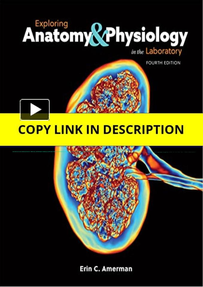 (PDF) Exploring Anatomy & Physiology in the Laboratory 4th Edition Full presentation | free to ...