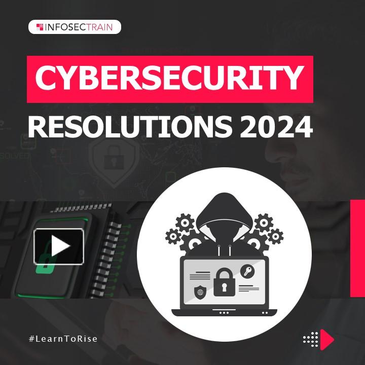 Top 10 Cybersecurity Resolutions for 2024 presentation | free to download