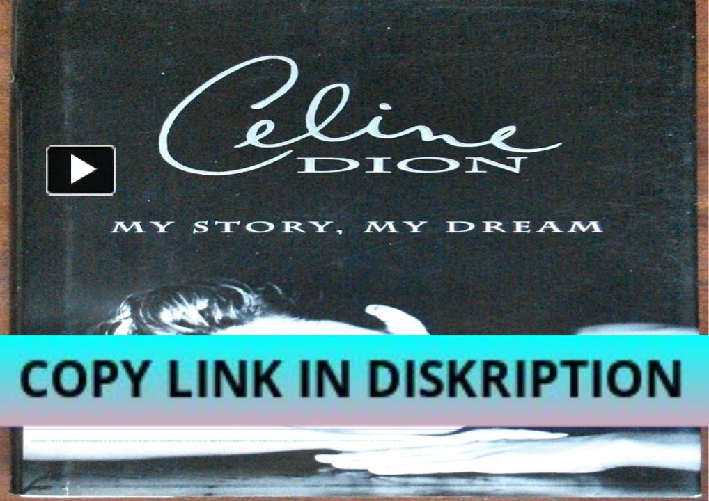 PPT – PDF DOWNLOAD Celine Dion : My Story, My Dream PowerPoint presentation | free to download ...
