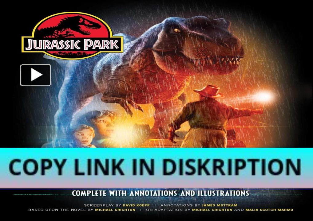 Download [PDF] Jurassic Park: The Official Script Book: Complete with presentation | free to ...