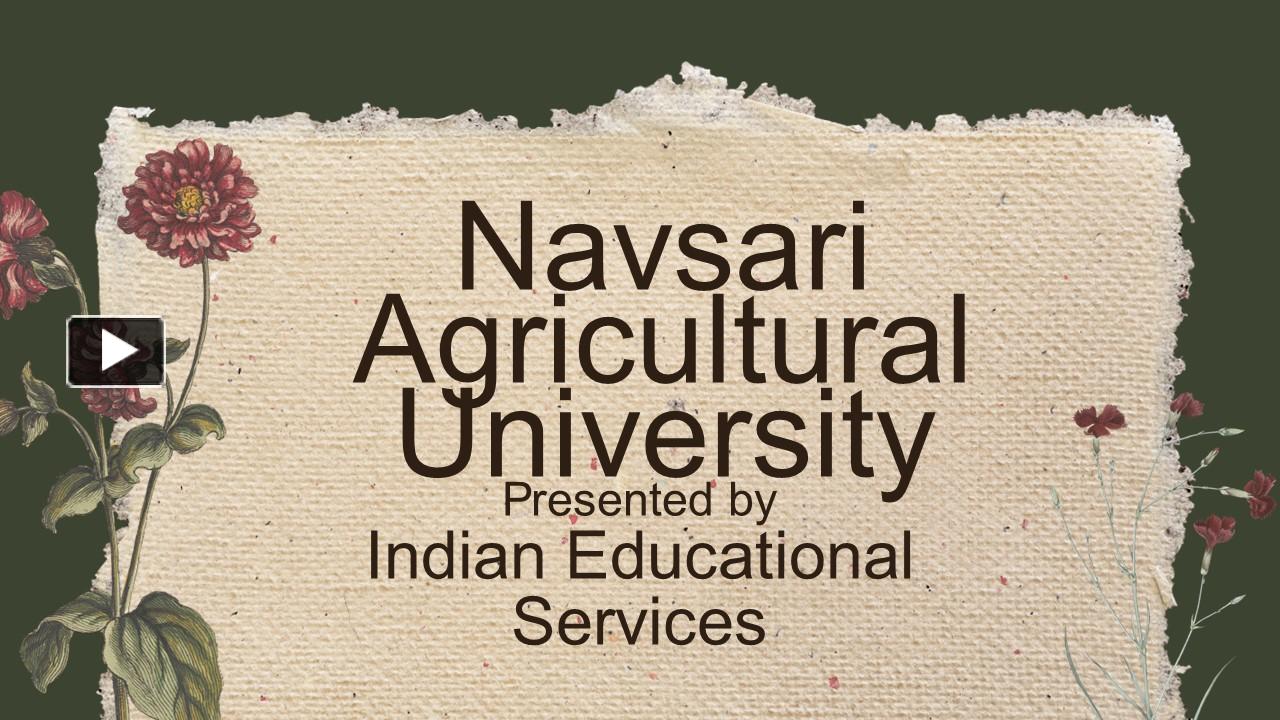 PPT – Navsari Agricultural University PowerPoint presentation | free to download - id: 99c52c-M2Y4N