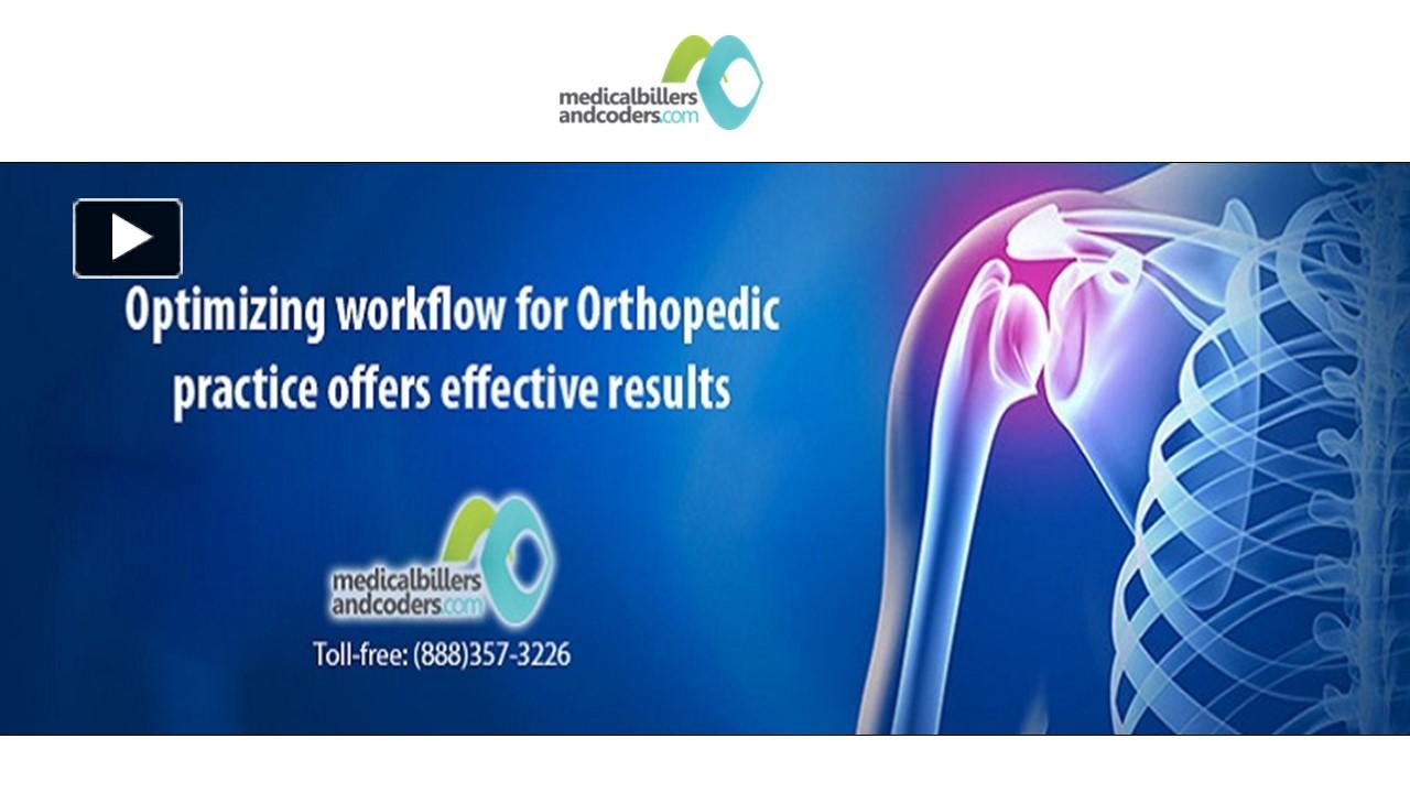 Optimizing workflow for Orthopedic practice offers effective results presentation | free to download