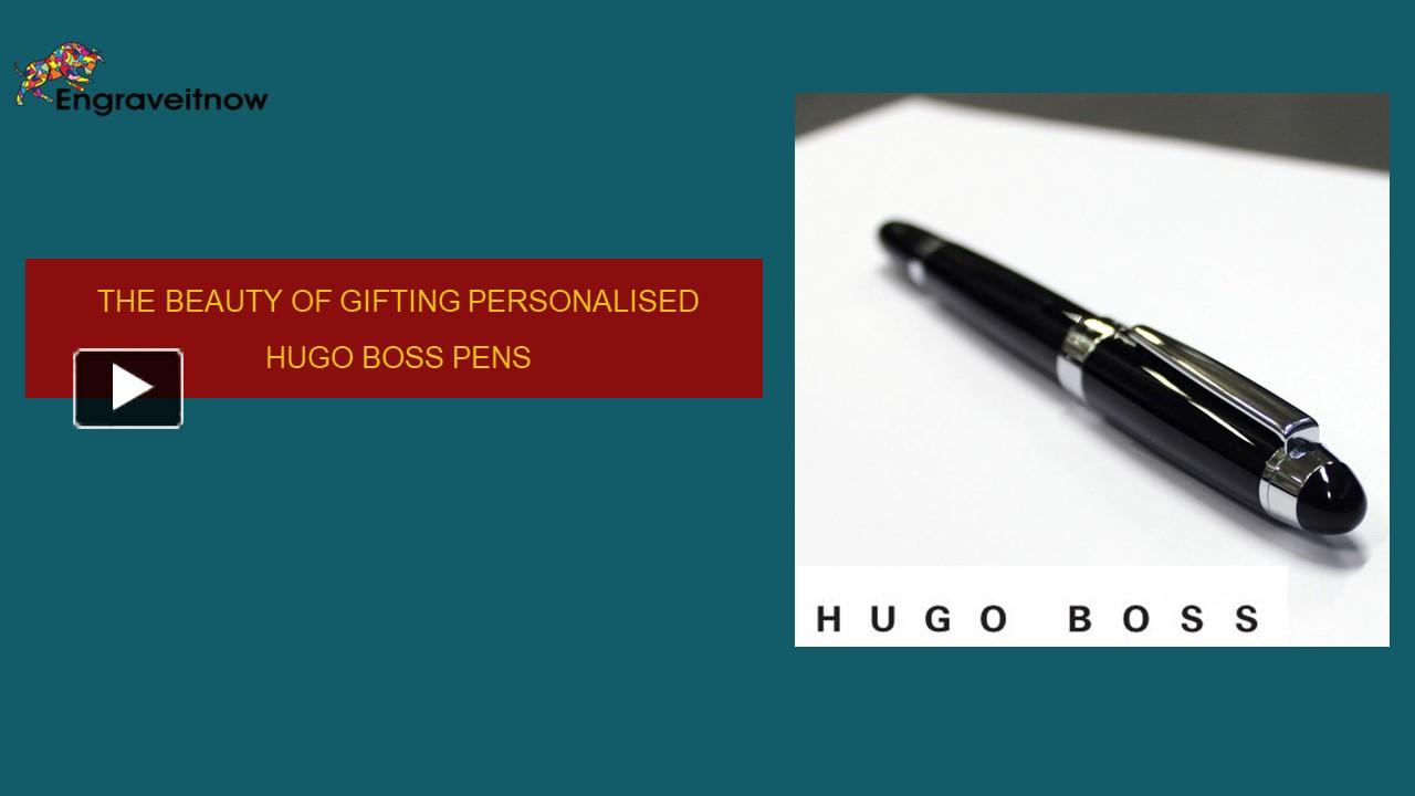 PPT – The Beauty of Gifting Personalised Hugo Boss Pens PowerPoint presentation | free to ...