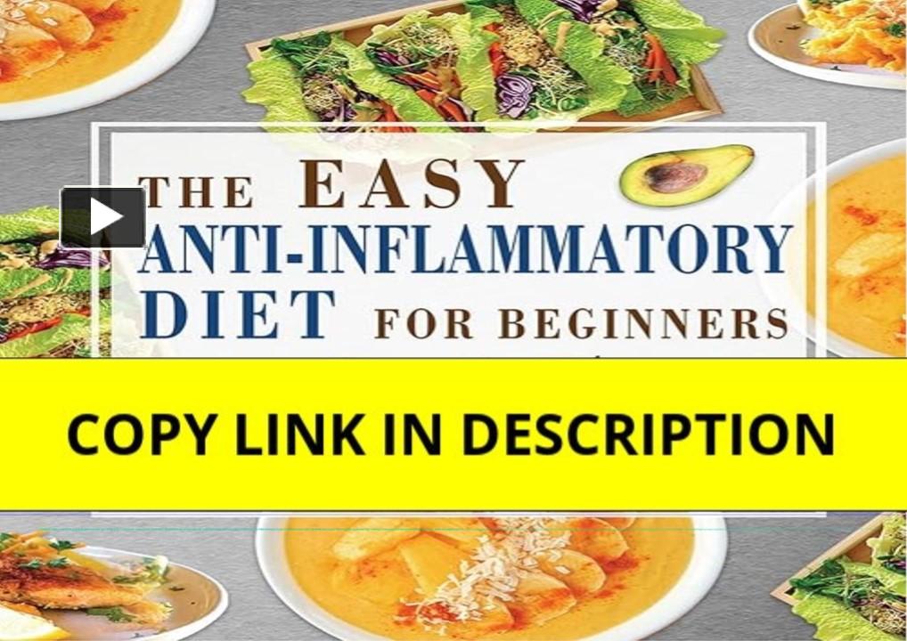PPT – download⚡️ ️ The Easy Anti-Inflammatory Diet for Beginners: 365 Days of No-Stress & Easy ...