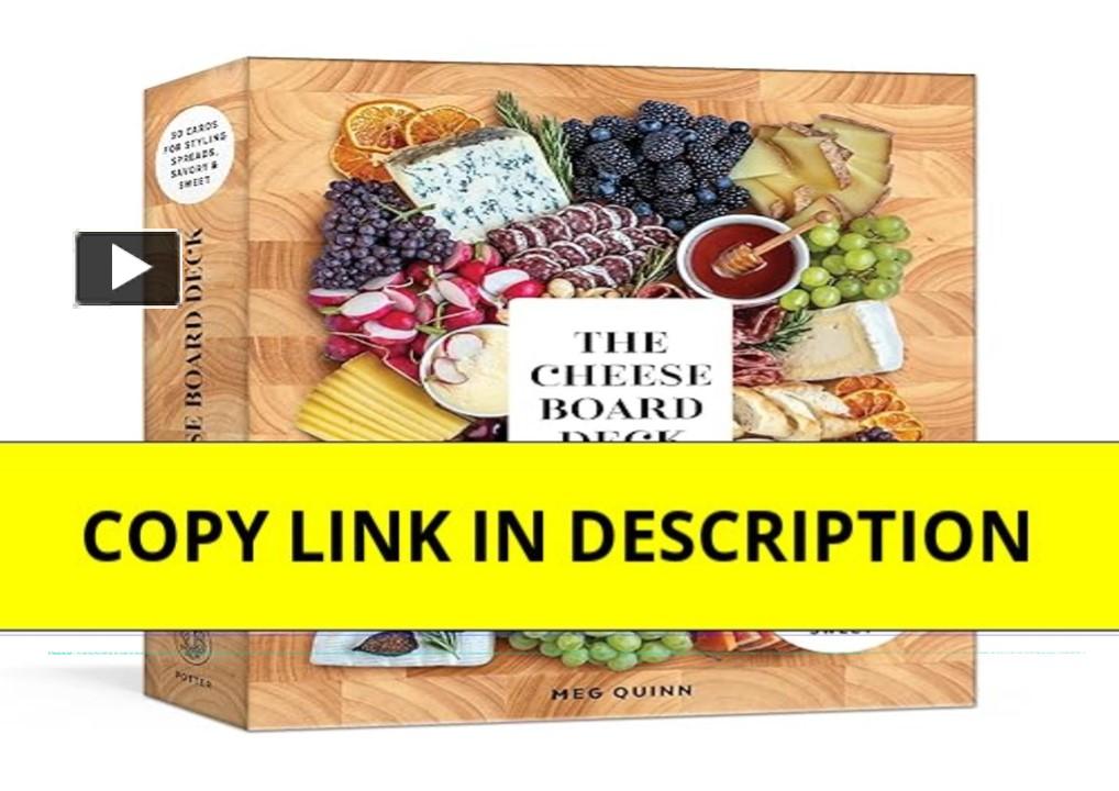 pdf The Cheese Board Deck: 50 Cards for Styling Spreads, Savory and Sweet presentation | free to ...