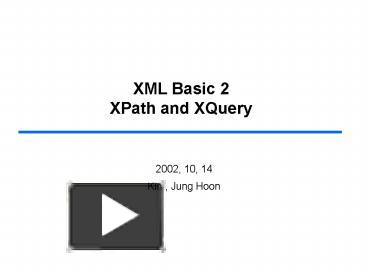 XML Basic 2 XPath and XQuery presentation | free to view