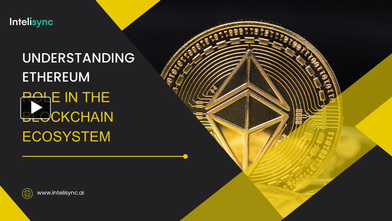 Understanding Ethereum: The Future of Blockchain Technology presentation | free to download