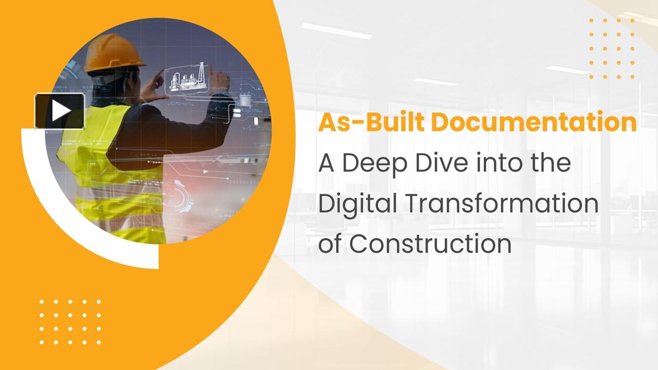 PPT – As-Built Documentation A Deep Dive into the Digital Transformation of Construction ...