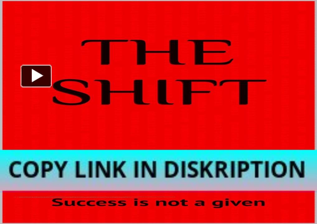 PPT – [PDF] DOWNLOAD The Shift: Success is not a given PowerPoint presentation | free to ...