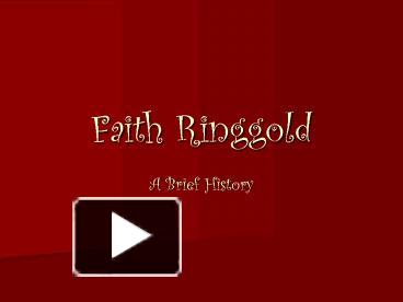Faith Ringgold presentation | free to view