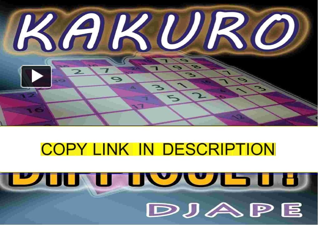 PPT – $PDF$/READ Difficult Kakuro: 200 puzzles (Kakuro Books) PowerPoint presentation | free to ...