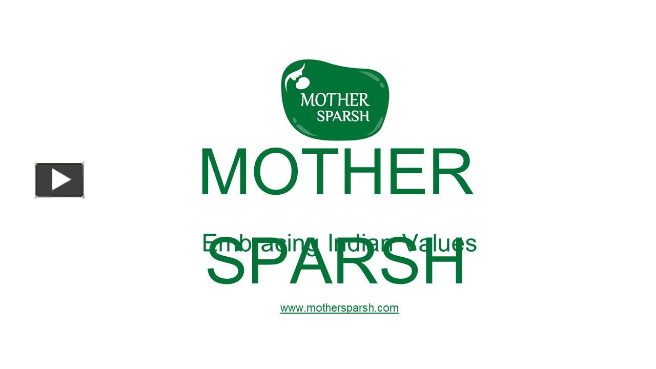 Get the Best baby products for newborns @ Mother Sparsh presentation | free to download