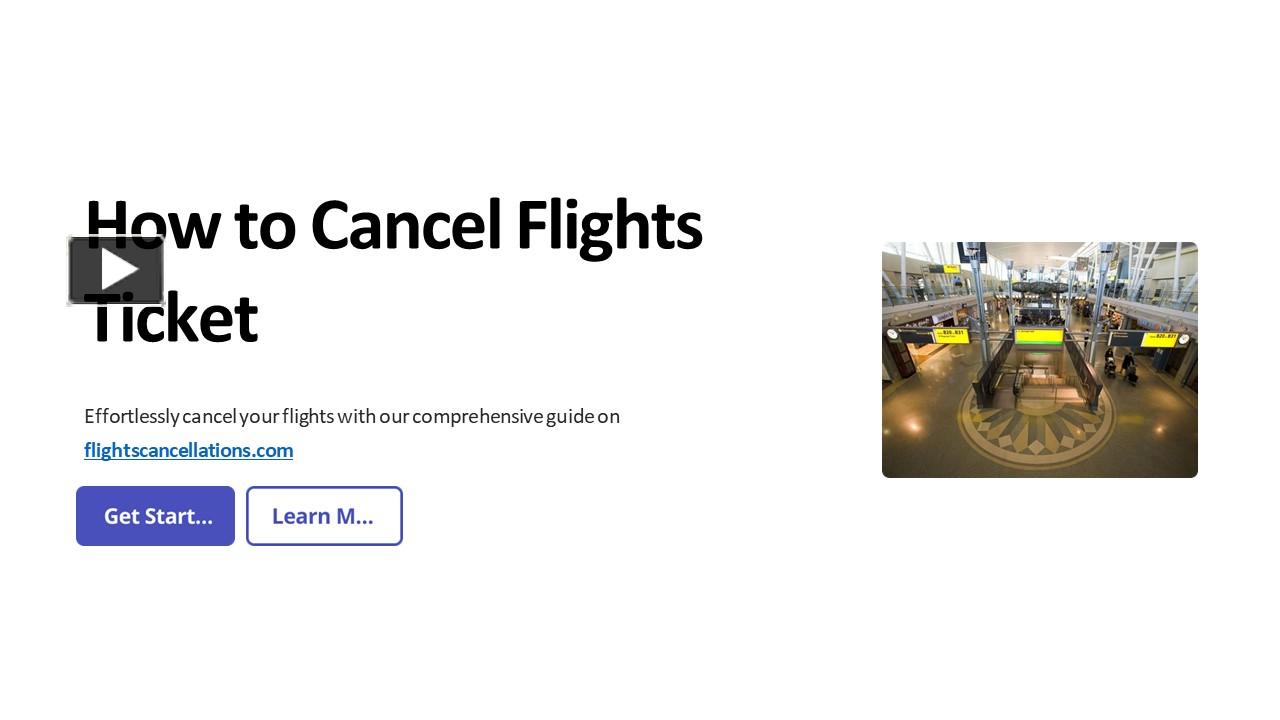 PPT – How to Cancel Flight Ticket-flightscancellations.com PowerPoint presentation | free to ...