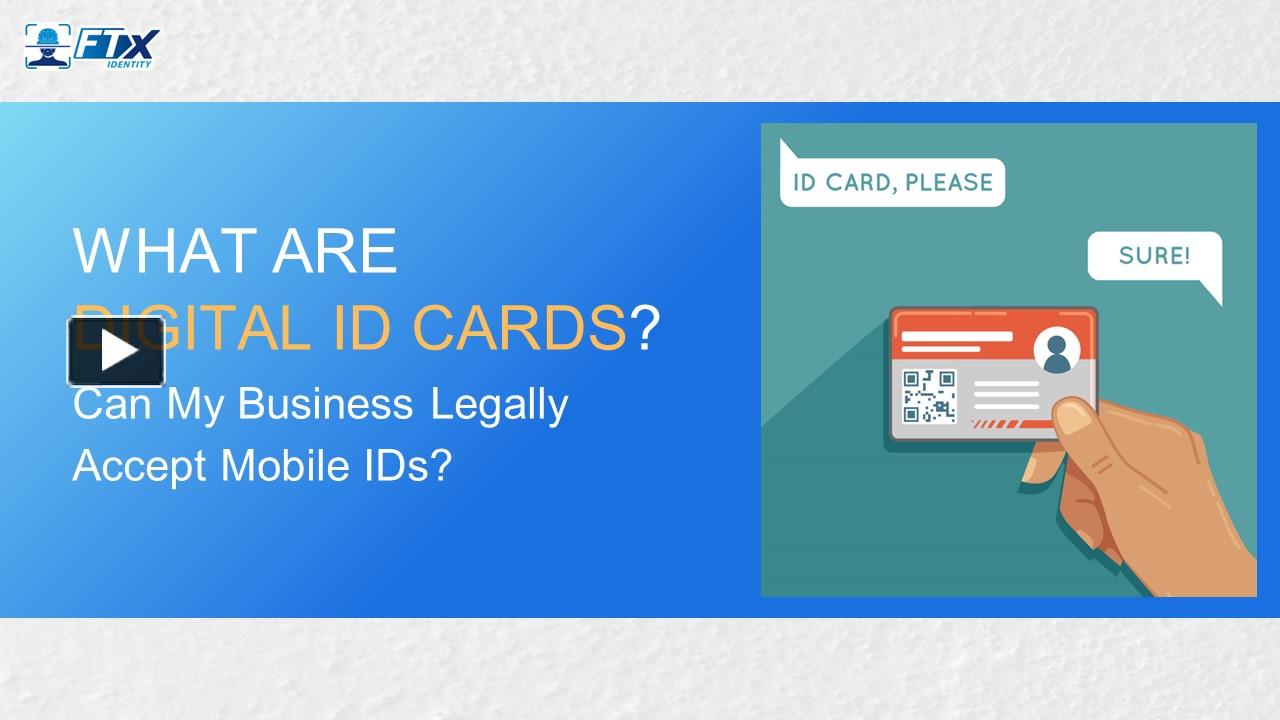 What Are Digital ID Cards? Can My Business Legally Accept Mobile IDs ...