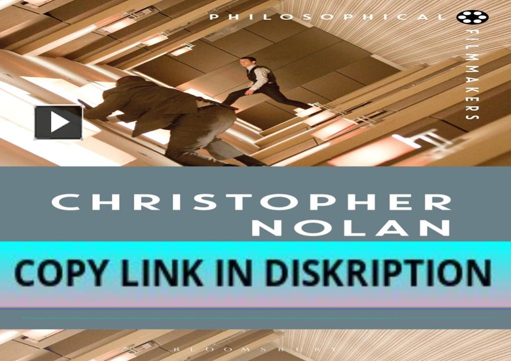 PDF DOWNLOAD FREE Christopher Nolan: Filmmaker and Philosopher (Philos presentation | free to ...