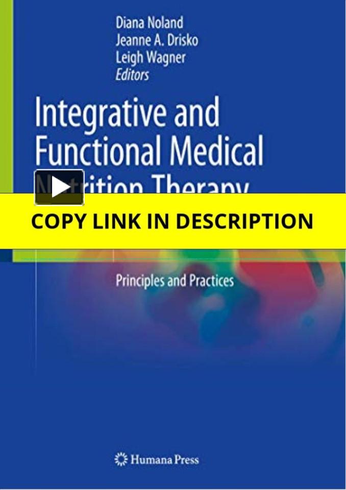Download Integrative and Functional Medical Nutrition Therapy: Principles and Practices 1st ed ...