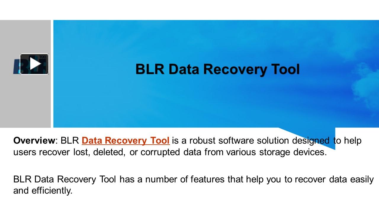 Ppt Blr Data Recovery Tool Explained Key Features And Benefits Powerpoint Presentation Free