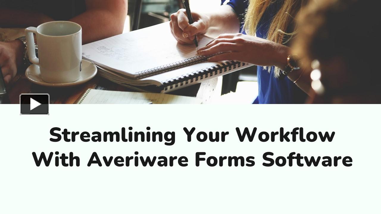 PPT – Streamlining Your Workflow With Averiware Forms Software PowerPoint presentation | free to ...