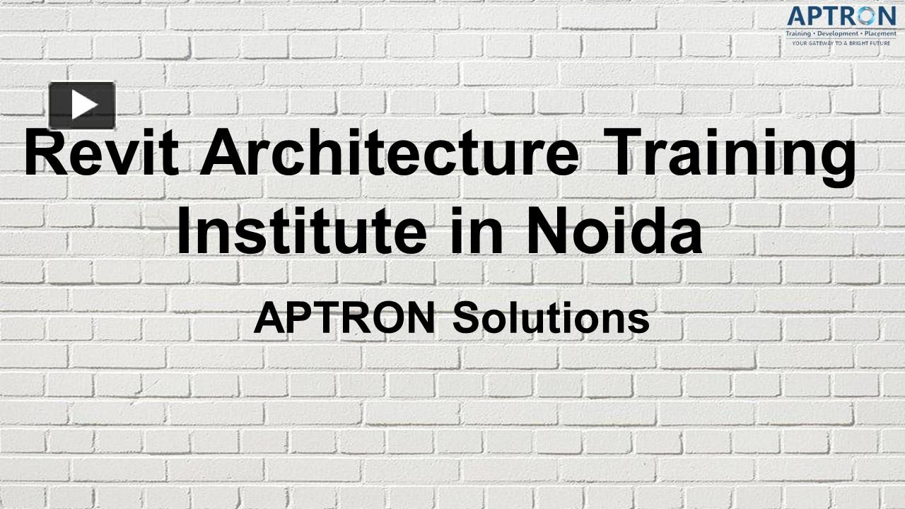 Ppt Revit Architecture Training Institute In Noida Powerpoint Presentation Free To Download