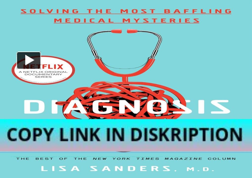 PPT – EPUB DOWNLOAD Diagnosis: Solving the Most Baffling Medical ...