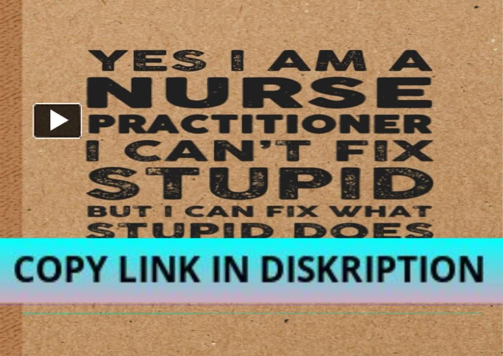 PPT – PDF/DOWNLOAD Nurse Practitioner Gifts: 6x9 inches 108 Lined pages Funn PowerPoint ...