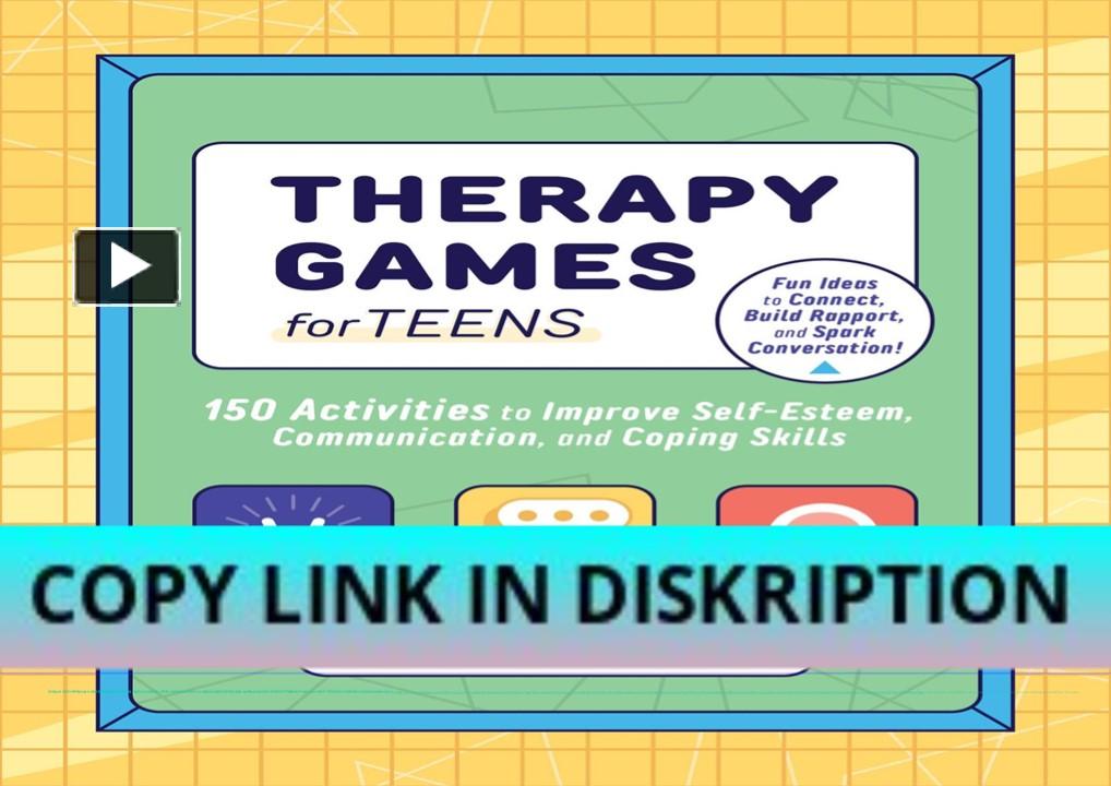 PPT – READ/DOWNLOAD Therapy Games for Teens: 150 Activities to Improve ...