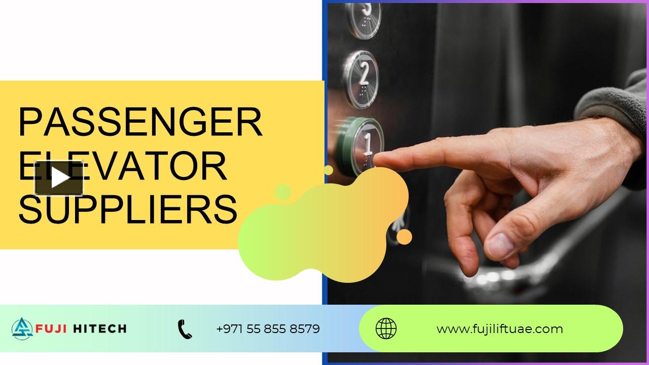 PPT – Best Elevator Companies in Dubai | UAE | Elevators In UAE PowerPoint presentation | free ...