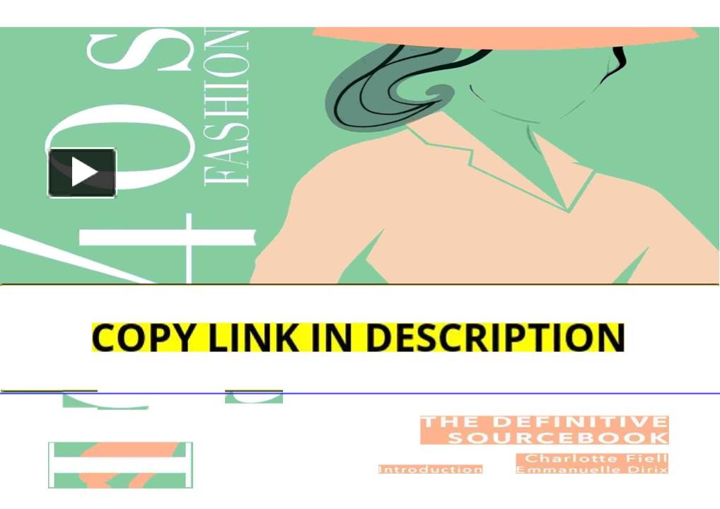 PPT – ⚡PDF_ 1940s Fashion Sourcebook (Fashion Sourcebooks) PowerPoint presentation | free to ...