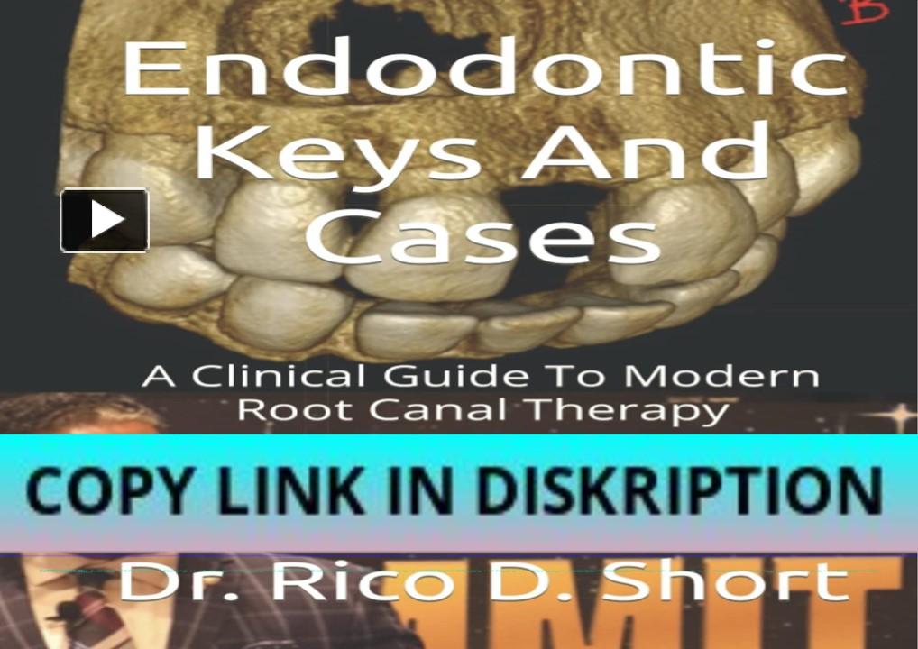 PPT – [PDF] DOWNLOAD Endodontic Keys And Cases: A Clinical Guide T PowerPoint presentation ...