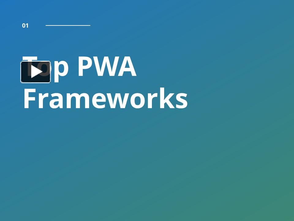 Explore the top Progressive Web App development frameworks presentation | free to download