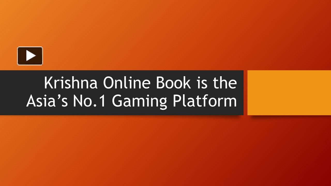 PPT – Krishna Online Book is the Asia’s No.1 Gaming Platform PowerPoint presentation | free to ...