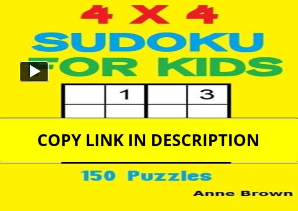 PPT – ⚡[PDF] 4 x 4 Sudoku for Kids: 150 Puzzles PowerPoint presentation | free to download - id ...