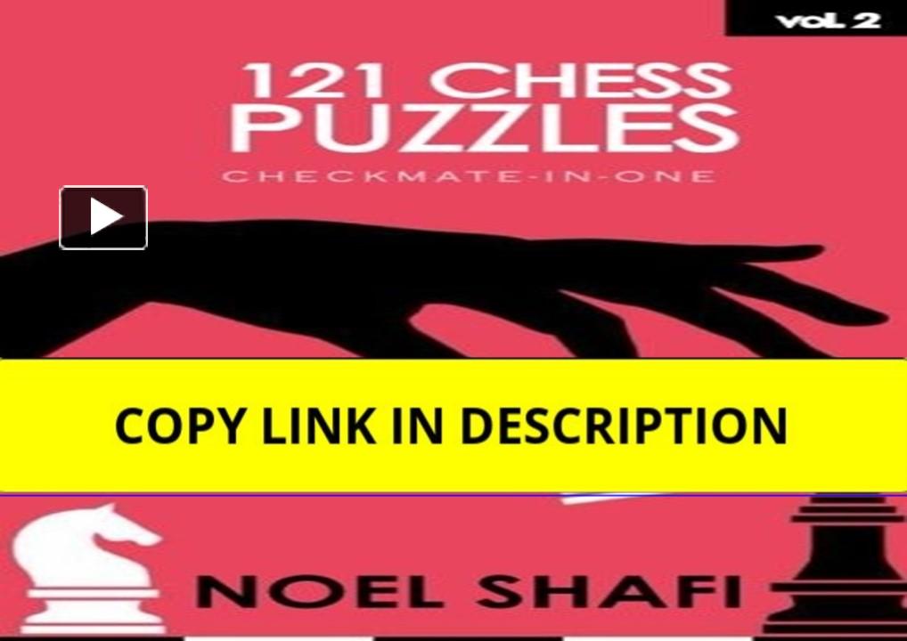get [PDF] Download 121 Chess Puzzles: Checkmate-In-One presentation | free to download