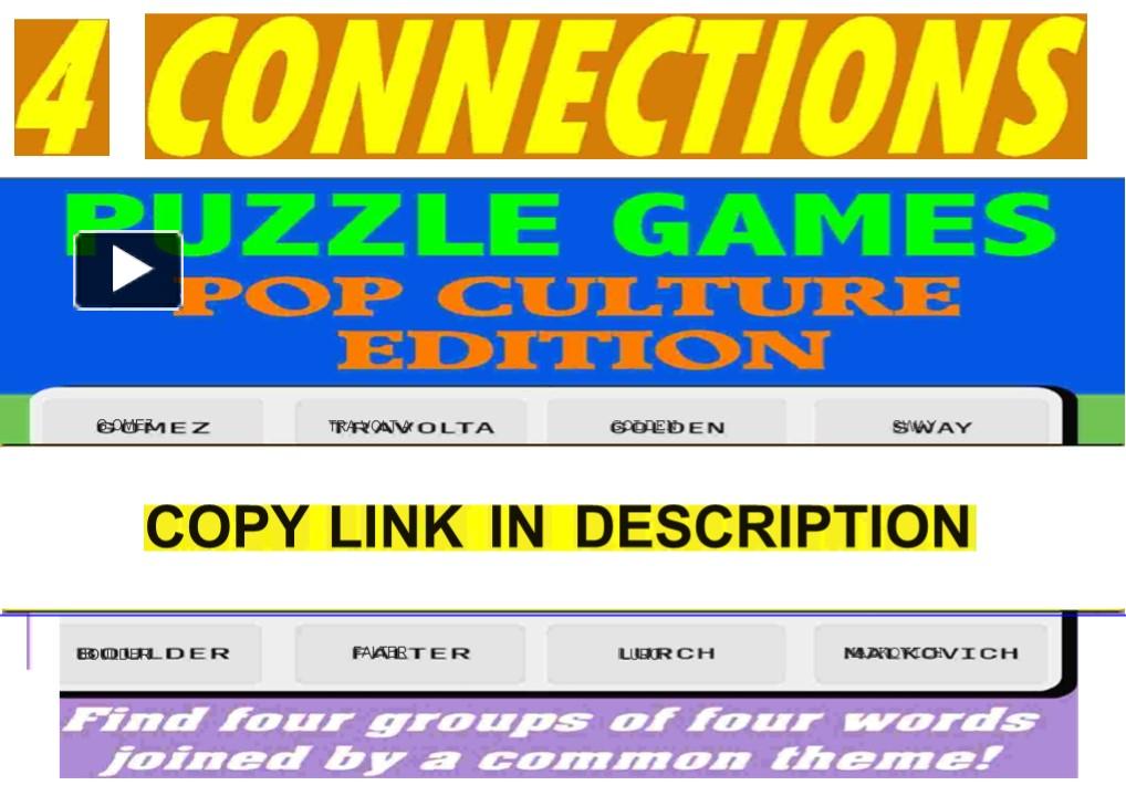 PPT – read_ 4 Connections Puzzle Games Pop Culture Edition: Find four ...