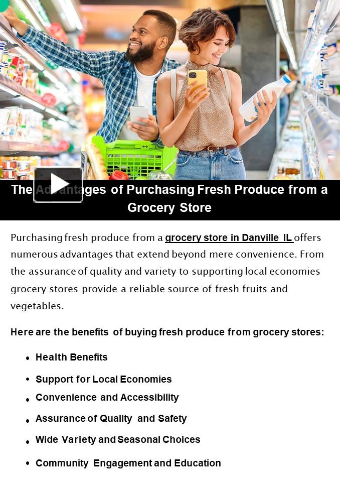 PPT – The Advantages of Purchasing Fresh Produce from a Grocery Store ...
