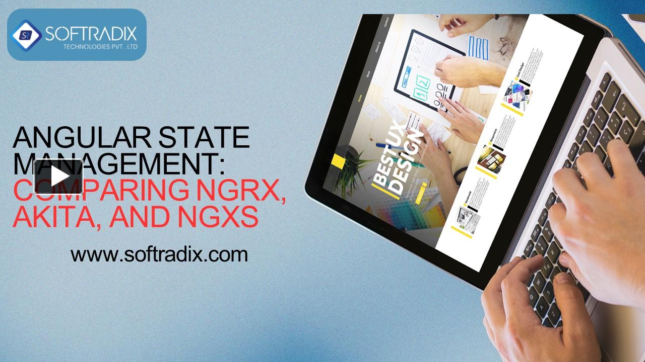 PPT – Angular State Management: Comparing NgRx, Akita, and NGXS - SoftRadix Technologies ...