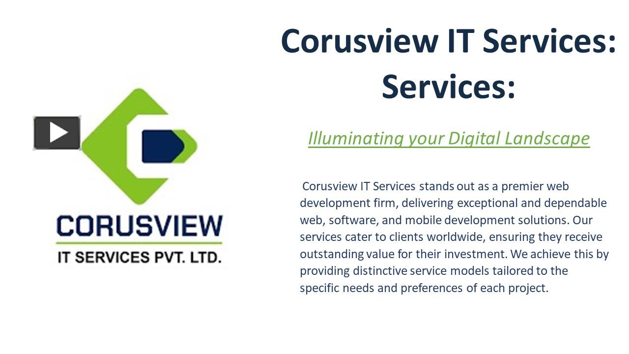 PPT – Corusview IT Services PowerPoint presentation | free to download - id: 99e4d5-OTg0Y